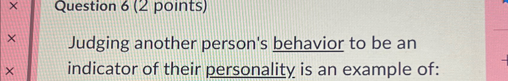 Solved Question 6 (2 ﻿points)Judging another person's | Chegg.com