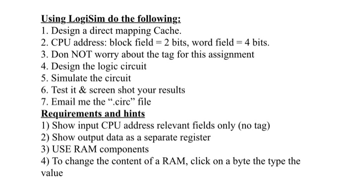 Using LogiSim do the following 1. Design a direct | Chegg.com