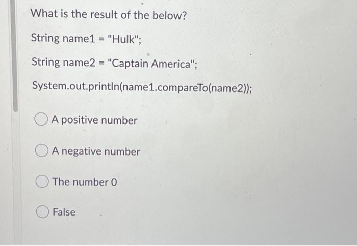Solved What is the result of the below? String name1 = | Chegg.com