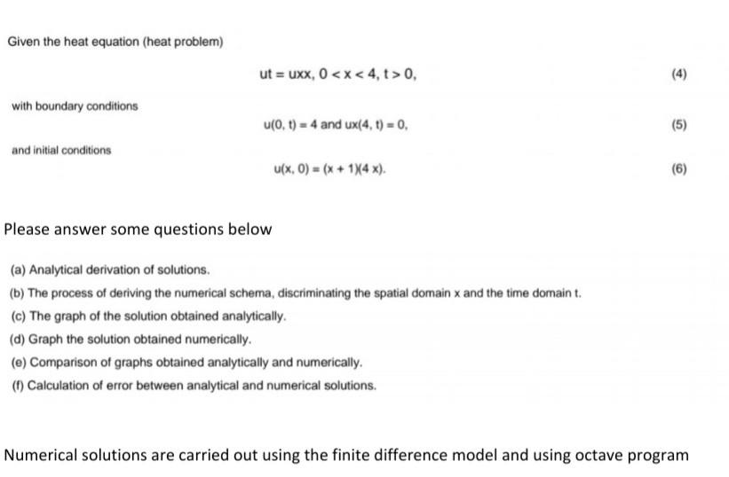 Solved Given the heat equation (heat problem) ut = uxx, 0 0, | Chegg.com
