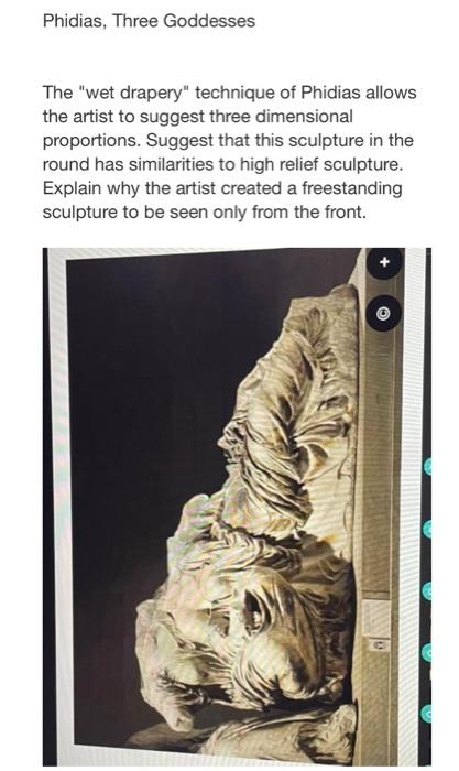 Solved Phidias, Three Goddesses The "wet drapery" technique | Chegg.com