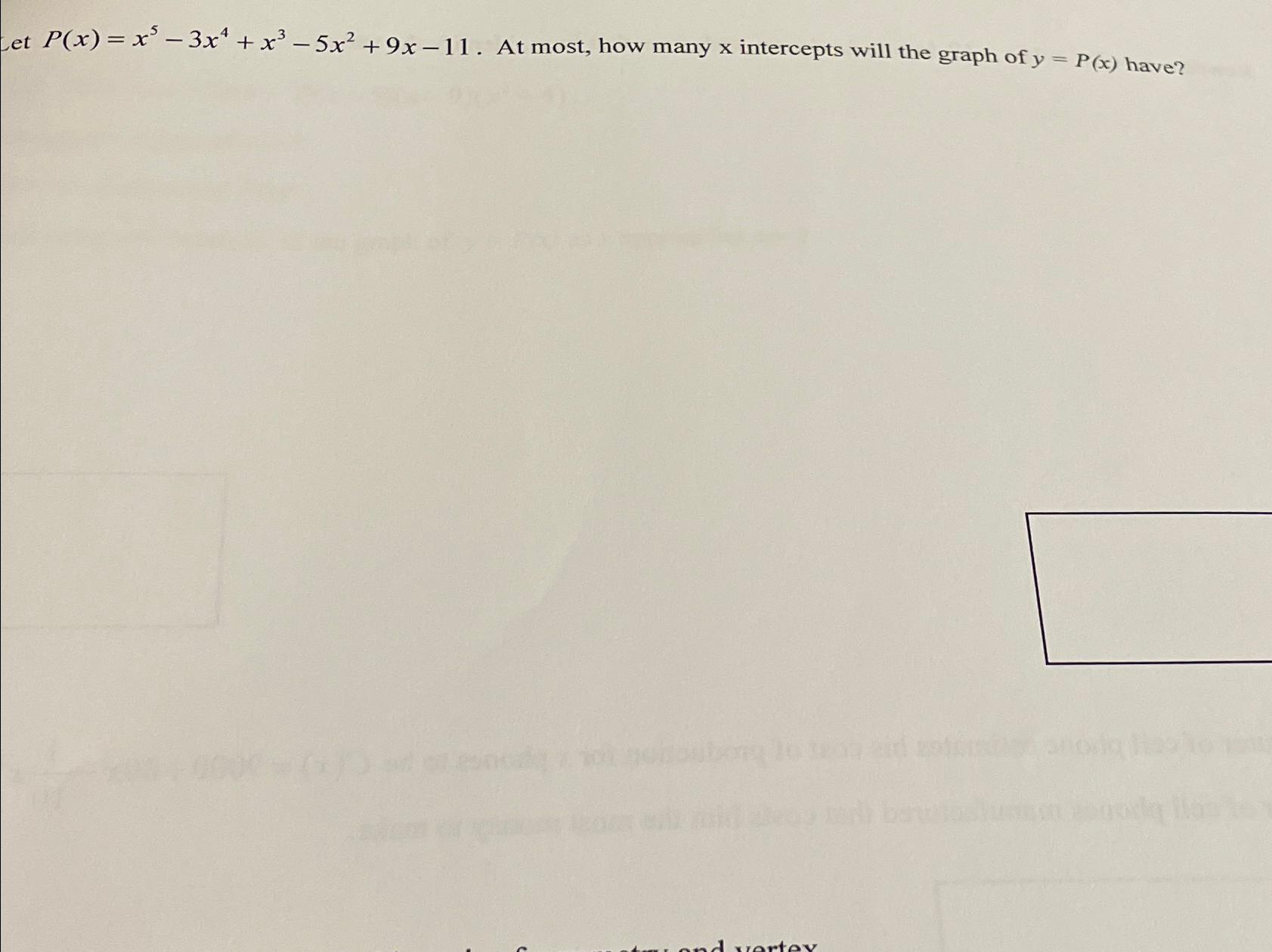Solved Let P(x)=x5-3x4+x3-5x2+9x-11. ﻿At most, how many x | Chegg.com