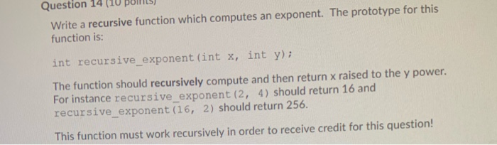 Solved Write a recursive function which computes an | Chegg.com