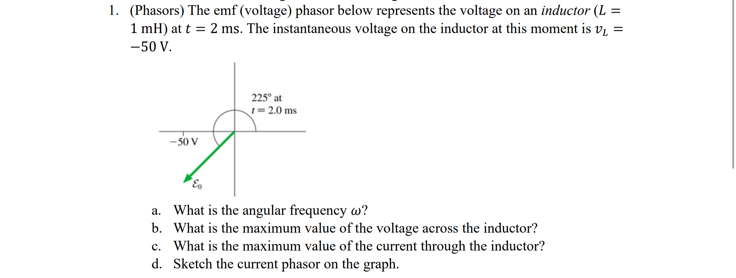 Solved (Phasors) ﻿The emf (voltage) ﻿phasor below represents | Chegg.com