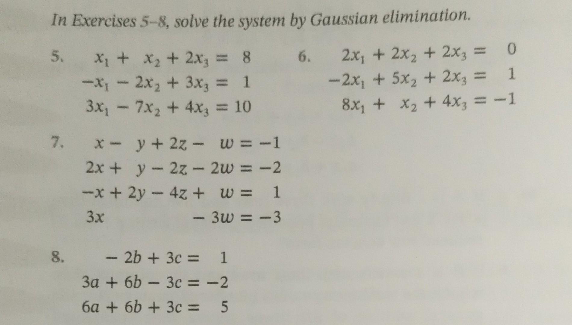 Solved In Exercises 5-8, solve the system by Gaussian | Chegg.com