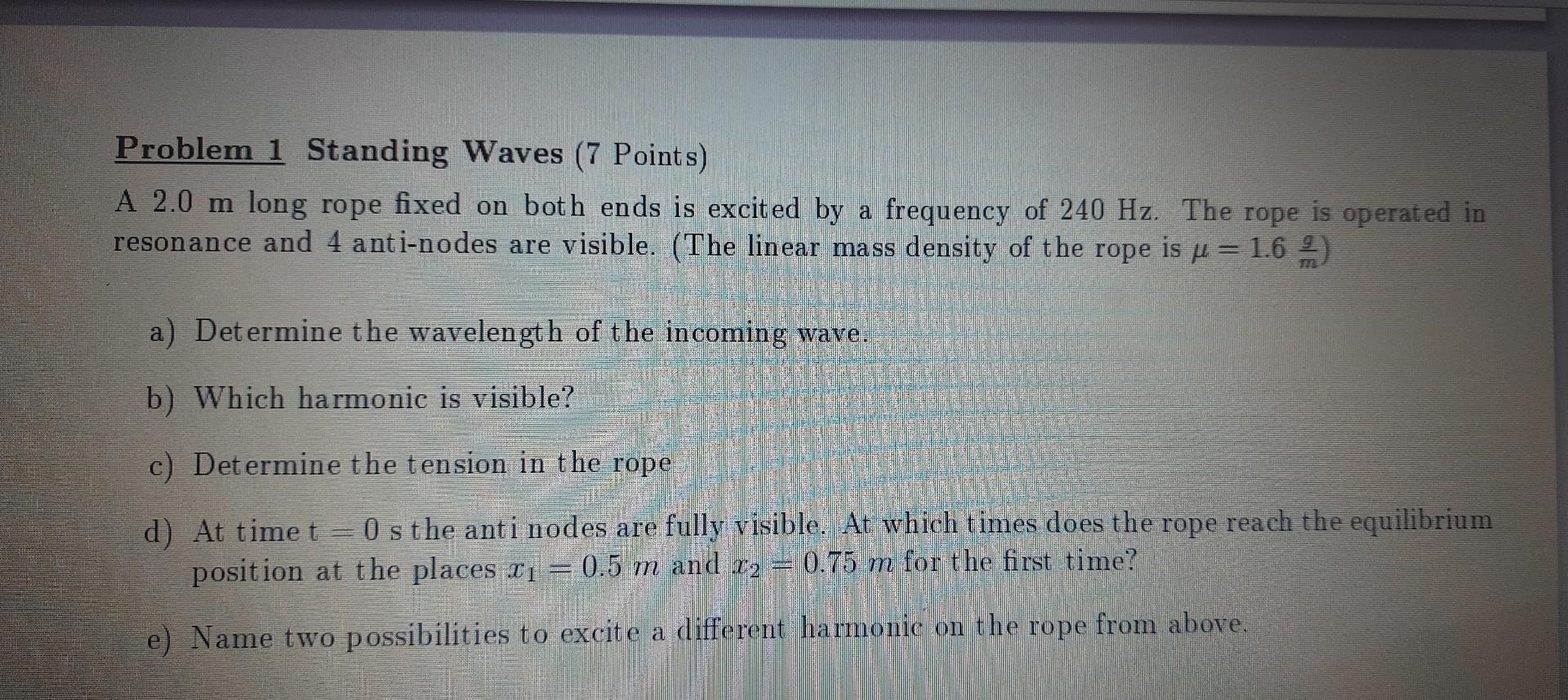 Solved Problem 1 Standing Waves (7 Points) A 2.0 m long rope | Chegg.com