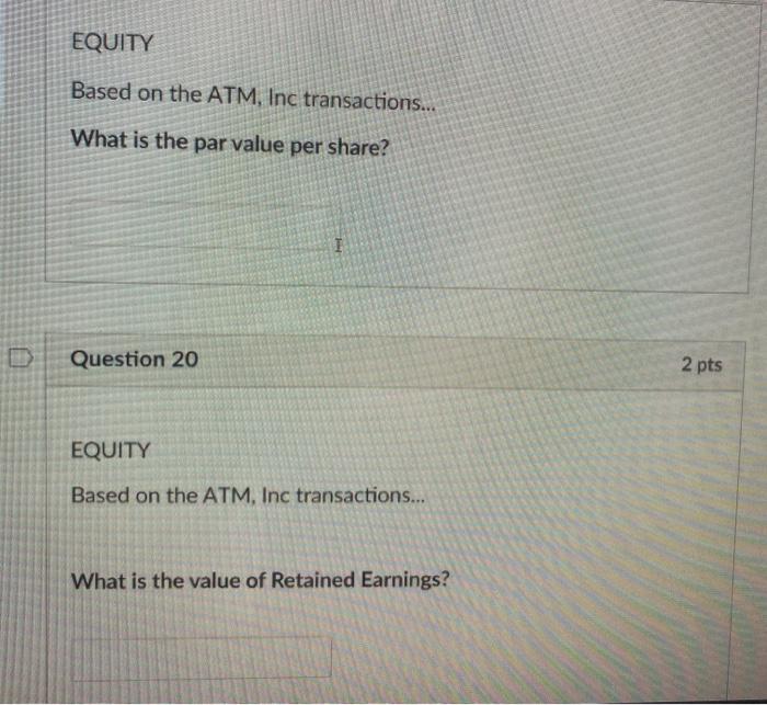 Solved EQUITY Based on the ATM, Inc transactions... What is | Chegg.com