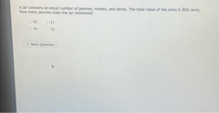 Solved A jar contains an equal number of pennies, nickels, | Chegg.com