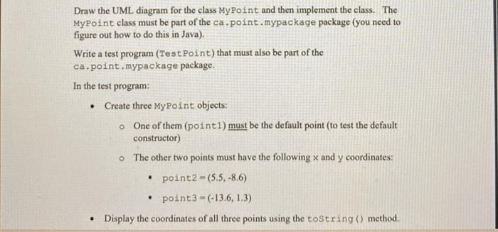 Solved Draw the UML diagram for the class MyPoint and then | Chegg.com