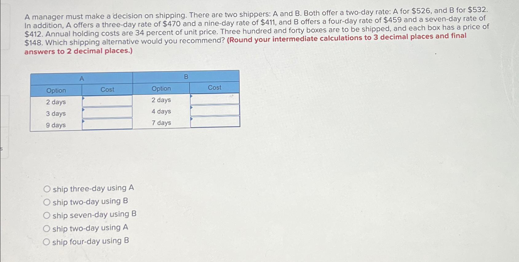 Solved A manager must make a decision on shipping. There are | Chegg.com