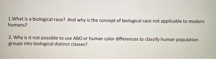 Solved 1. What is a biological race? And why is the concept | Chegg.com