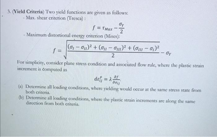 Solved - Oy 3. (Yield Criteria) Two yield functions are | Chegg.com