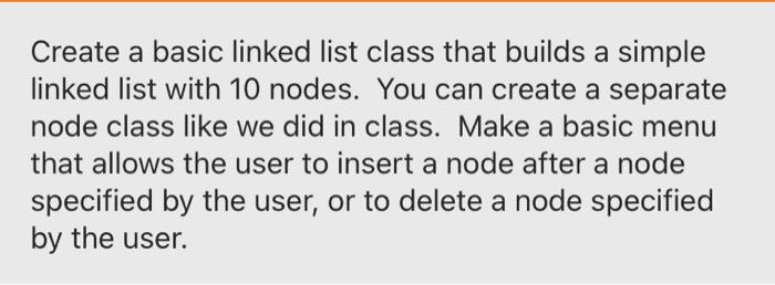 Solved Create a basic linked list class that builds a simple | Chegg.com Solved Create a basic linked list class that builds a simple | Chegg.com