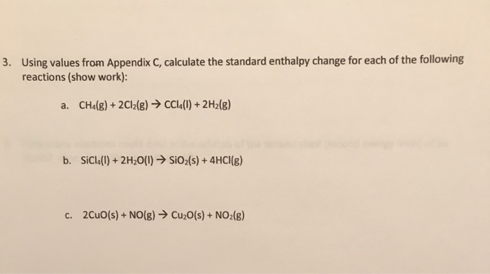 Solved 3. Using values from Appendix C, calculate the | Chegg.com