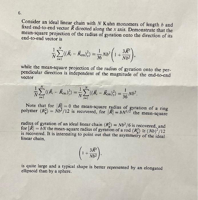 Solved Consider an ideal linear chain with N Kuhn monomers | Chegg.com