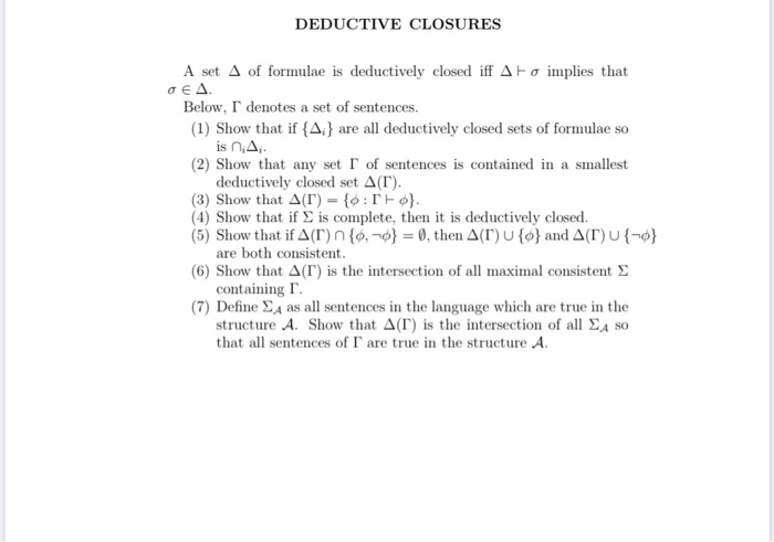 Solved DEDUCTIVE CLOSURES A set of formulae is deductively | Chegg.com