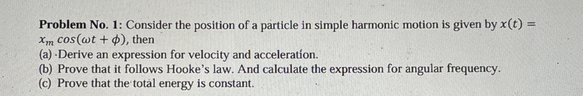 Solved Problem No. 1: Consider the position of a particle in | Chegg.com