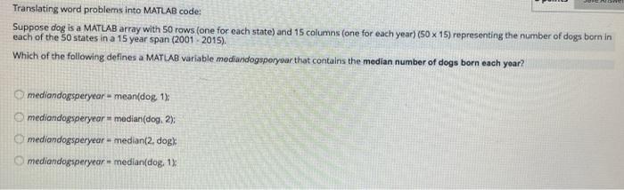 Solved Translating word problems into MATLAB code: Suppose | Chegg.com