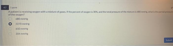Solved A patient is receiving coxygen with a mixture of | Chegg.com