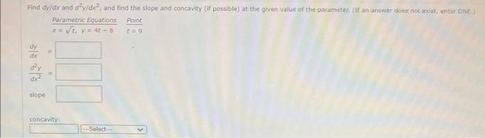 Solved Find dy/dx and d2y/dx2, and find the slope and | Chegg.com
