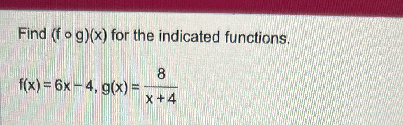 Solved Find (f@g)(x) ﻿for the indicated | Chegg.com