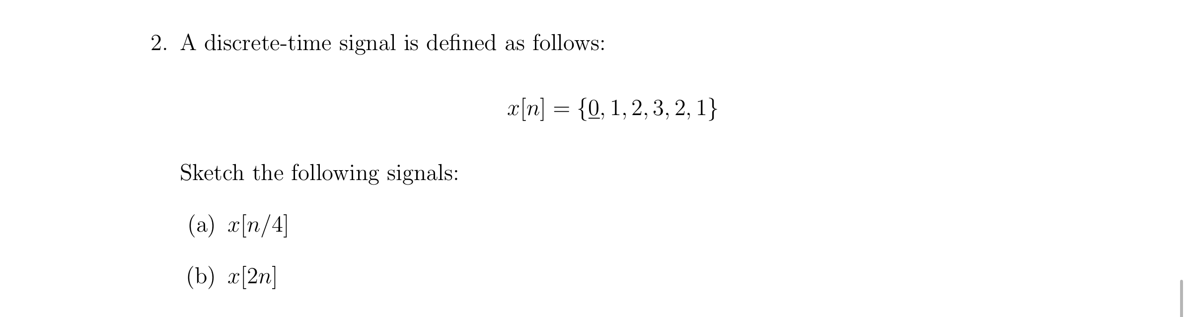 Solved A discrete-time signal is defined as | Chegg.com
