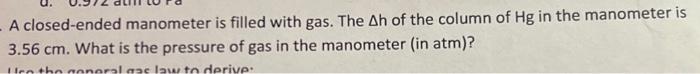Solved A closed-ended manometer is filled with gas. The Δh | Chegg.com