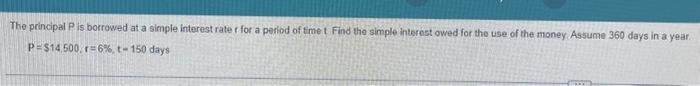 Solved The principal P is borrowed at a simple intarest rate | Chegg.com