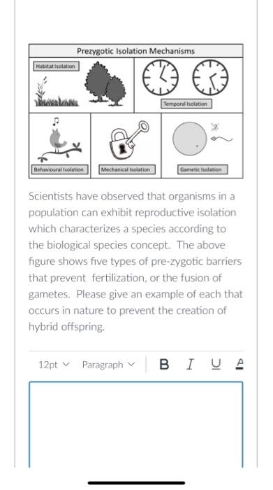 Solved Habitat Isolation Prezygotic Isolation Mechanisms | Chegg.com