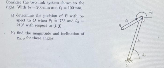 Solved Consider the two link system shown to the right. With | Chegg.com