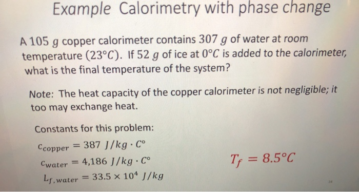 Solved Example Calorimetry with phase change A 105 g copper | Chegg.com