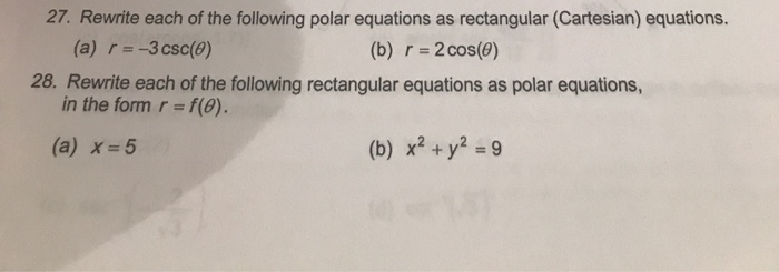 Solved 27. Rewrite each of the following polar equations as | Chegg.com