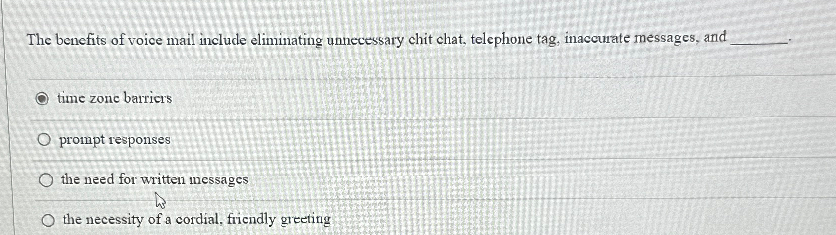 Solved The benefits of voice mail include eliminating | Chegg.com