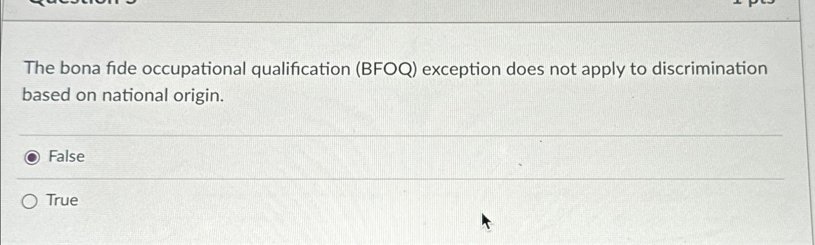Solved The bona fide occupational qualification (BFOQ) | Chegg.com