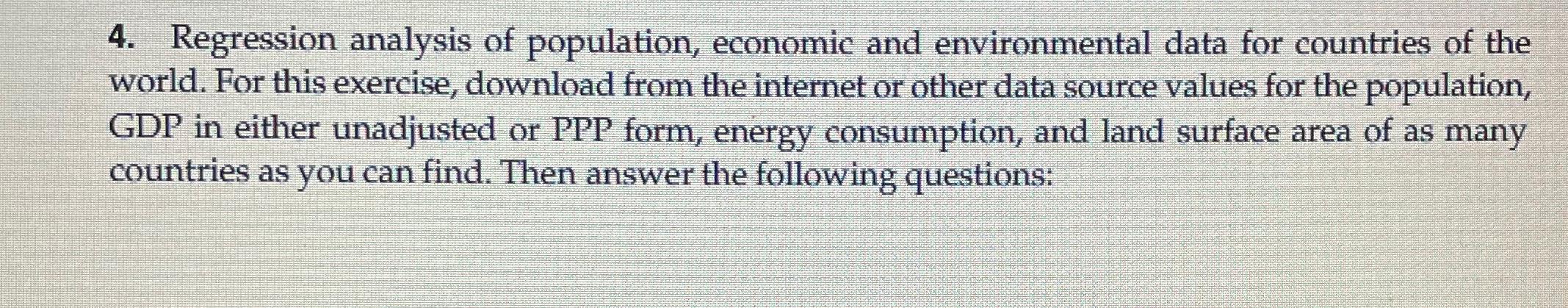 Solved Regression analysis of population, economic and | Chegg.com