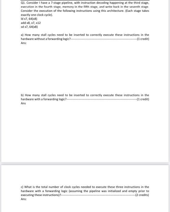 Solved Q1. Consider I have a 7 -stage pipeline, with | Chegg.com