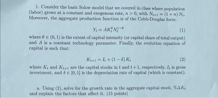 Solved 1. Consider the basic Solow model that we covered in | Chegg.com