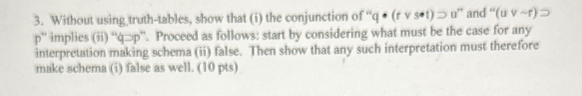 Without using, truth-tables, show that (i) ﻿the | Chegg.com