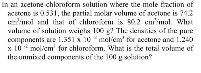 Solved In an acetone-chloroform solution where the mole | Chegg.com