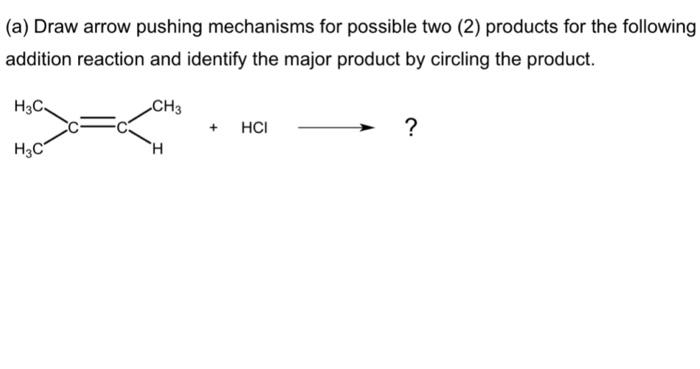 Solved (a) Draw arrow pushing mechanisms for possible two | Chegg.com
