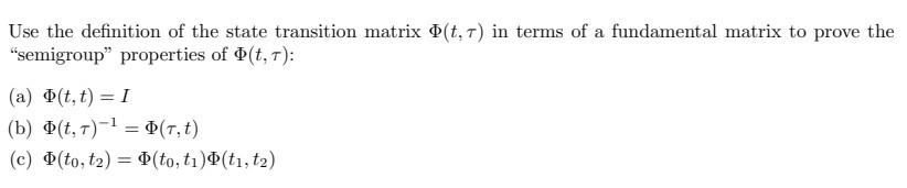 Solved Use the definition of the state transition matrix | Chegg.com