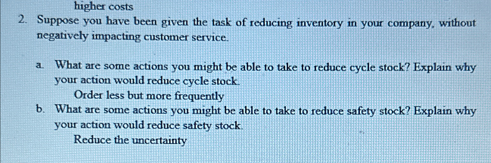 Solved higher costs2. ﻿Suppose you have been given the task | Chegg.com