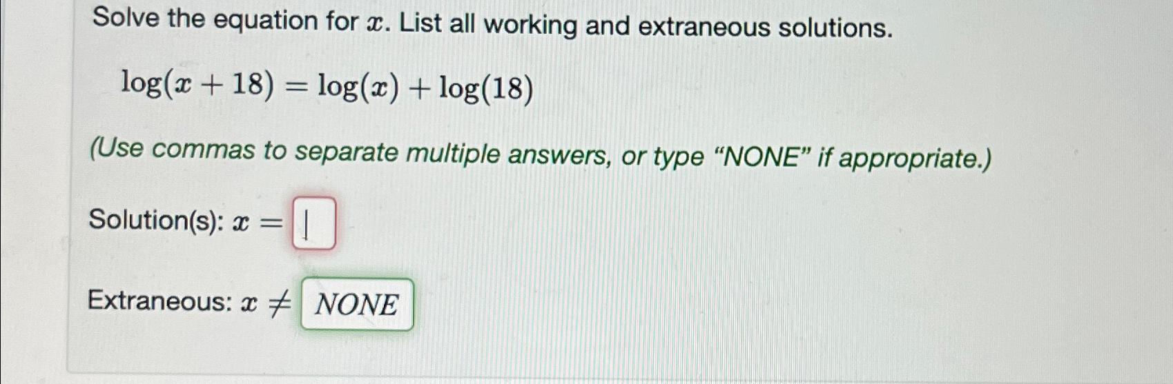 Solved Solve the equation for x. ﻿List all working and | Chegg.com