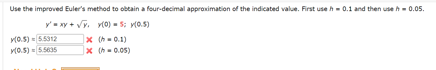 Solved Use the improved Euler's method to obtain a | Chegg.com