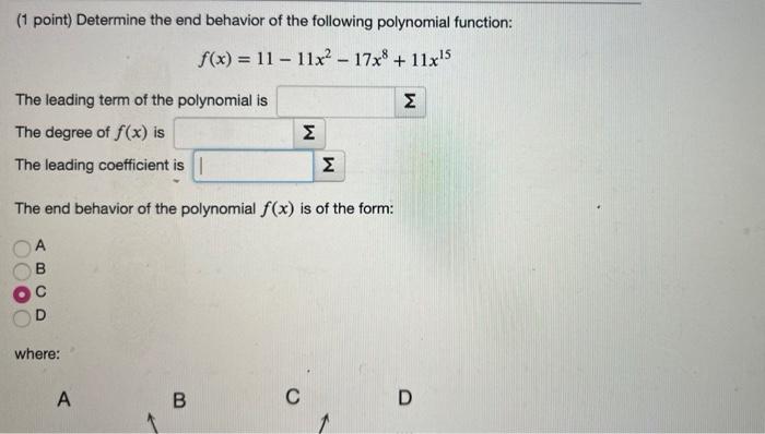 Solved (1 point) Determine the end behavior of the following | Chegg.com