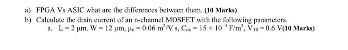Solved a) FPGA Vs ASIC what are the differences between | Chegg.com