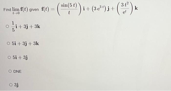 Solved Find limt→0f(t) given | Chegg.com