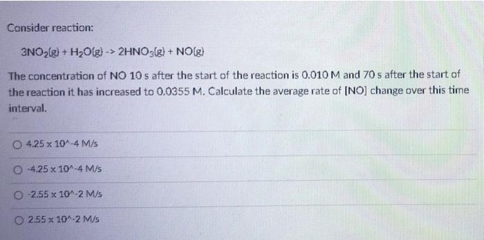 Solved Consider reaction: - 3NO2(g) + H2O(g) -> 2HNO3(g) + | Chegg.com
