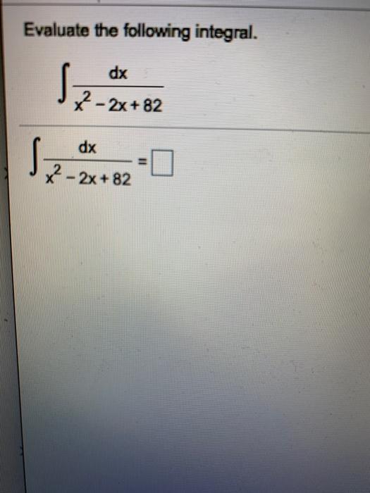 Solved Evaluate the following integral. 8x e so 8x e -4e 8x | Chegg.com