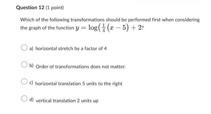 Solved Which of the following transformations should be | Chegg.com